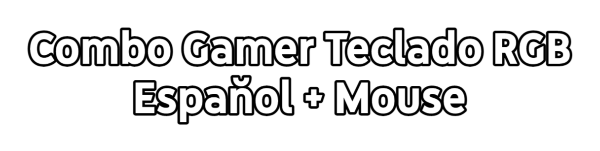 Combo-Gamer-Teclado-RGB-Espa-29-3-2023 | Romy